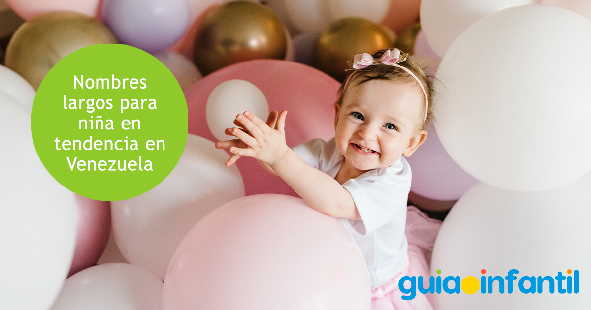 Nombres venezolanos para niñas: Los más populares y bonitos con su ...