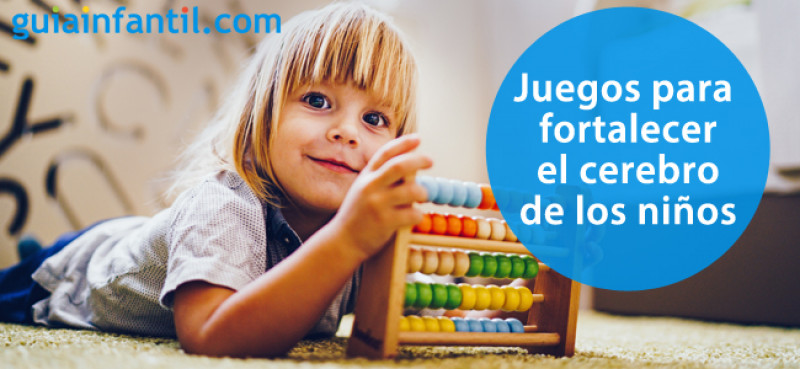 Juegos sencillos y divertidos para fortalecer el cerebro de los niños