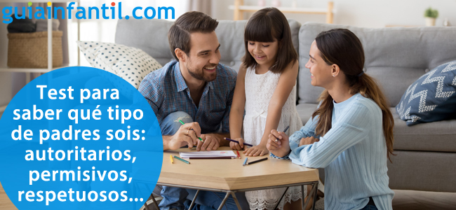 Test para saber qué tipo de padres sois - ¿Autoritarios o permisivos?